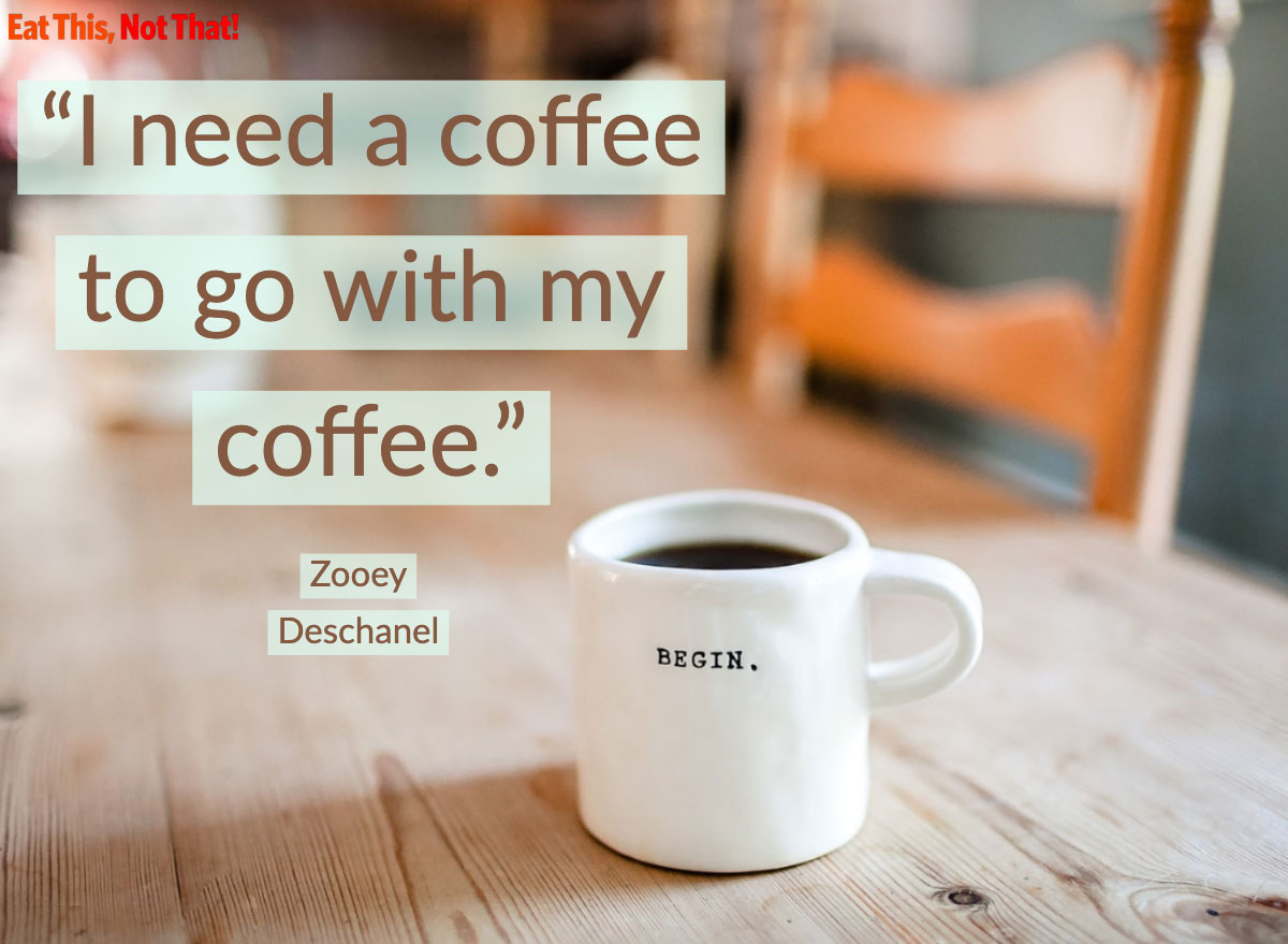 20 Coffee Quotes You'll Want to Live By — Eat This Not That