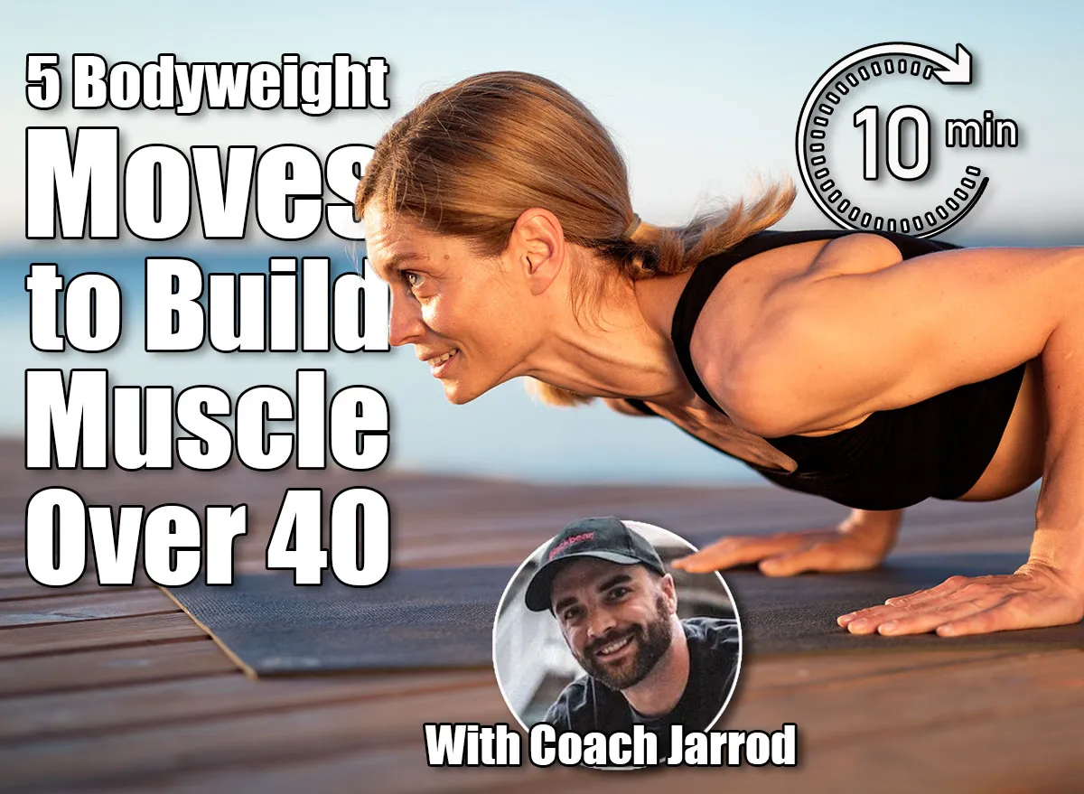 5 Bodyweight Exercises That Build Muscle After 40
