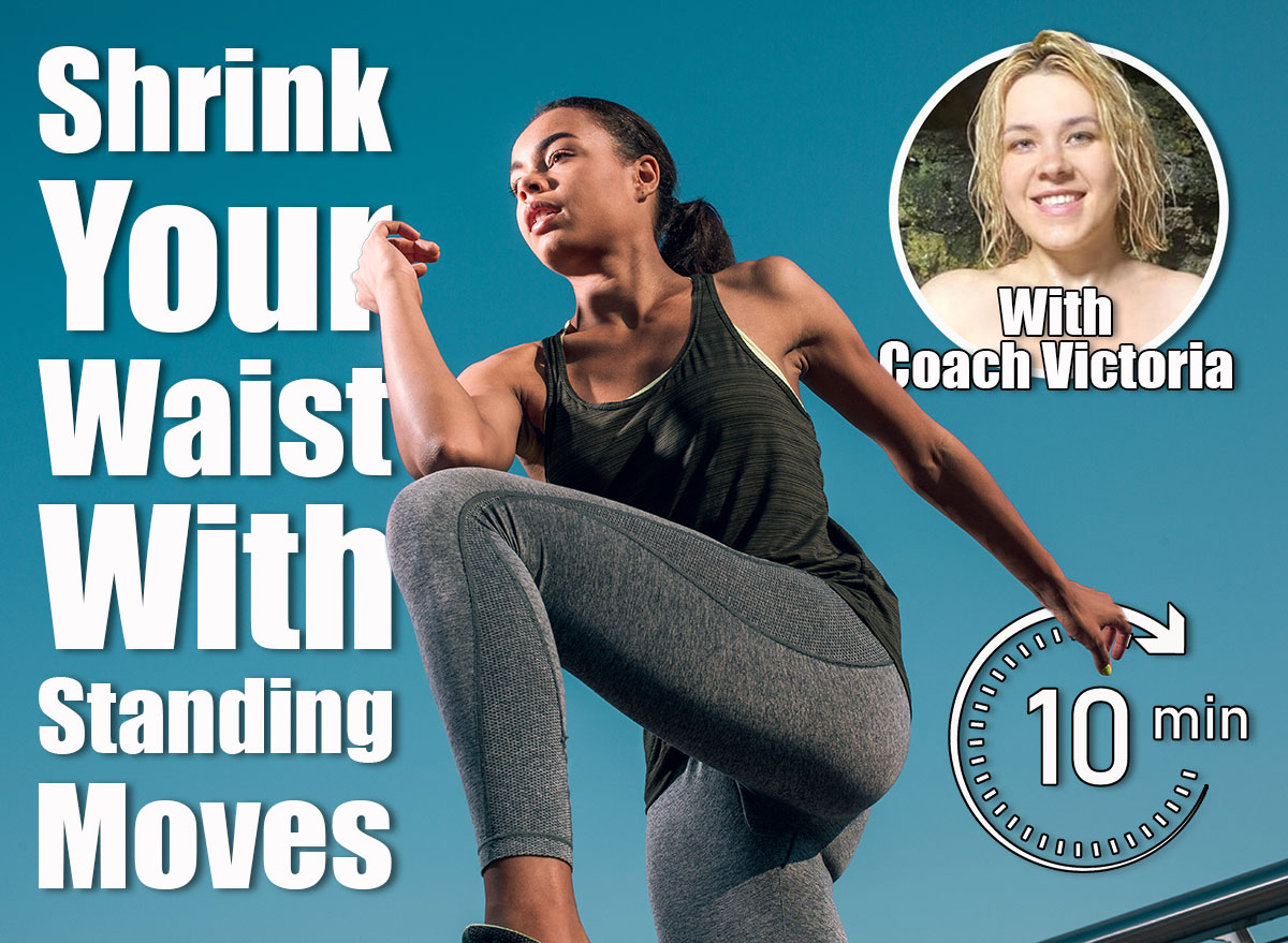 6 Standing Moves to Build Strength & Shrink Your Waist