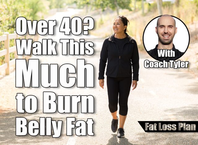 How Many Steps a Day Burn Belly Fat After 40?