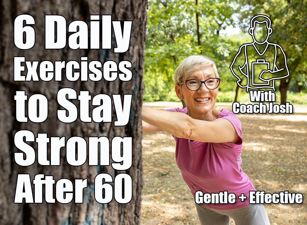 6 Daily Exercises Everyone Over 60 Should Be Doing