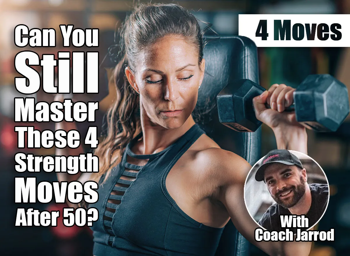 4 Strength Moves That Prove You're Strong After 50