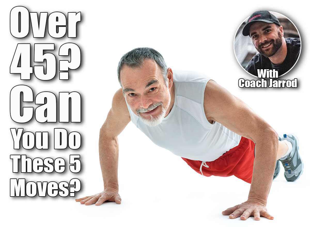 Over 45? Master 5 Basic Exercises to Feel Younger